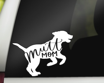 Mutt Mom Vinyl Decal Pets Mutt Dog Decal Home/Laptop/Computer/Truck/Car ...
