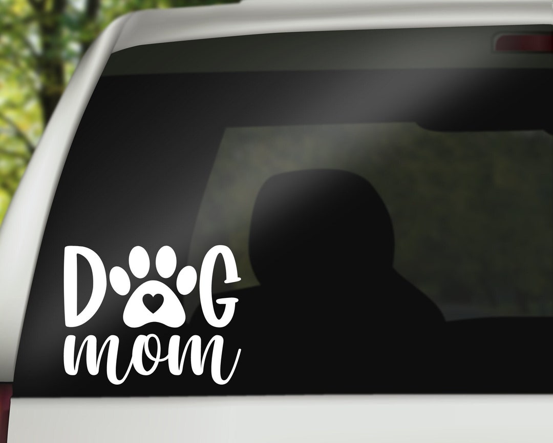 Dog Mom Decal, Dog Mom Sticker, Dog Car Decal, Vinyl Decal, Window ...