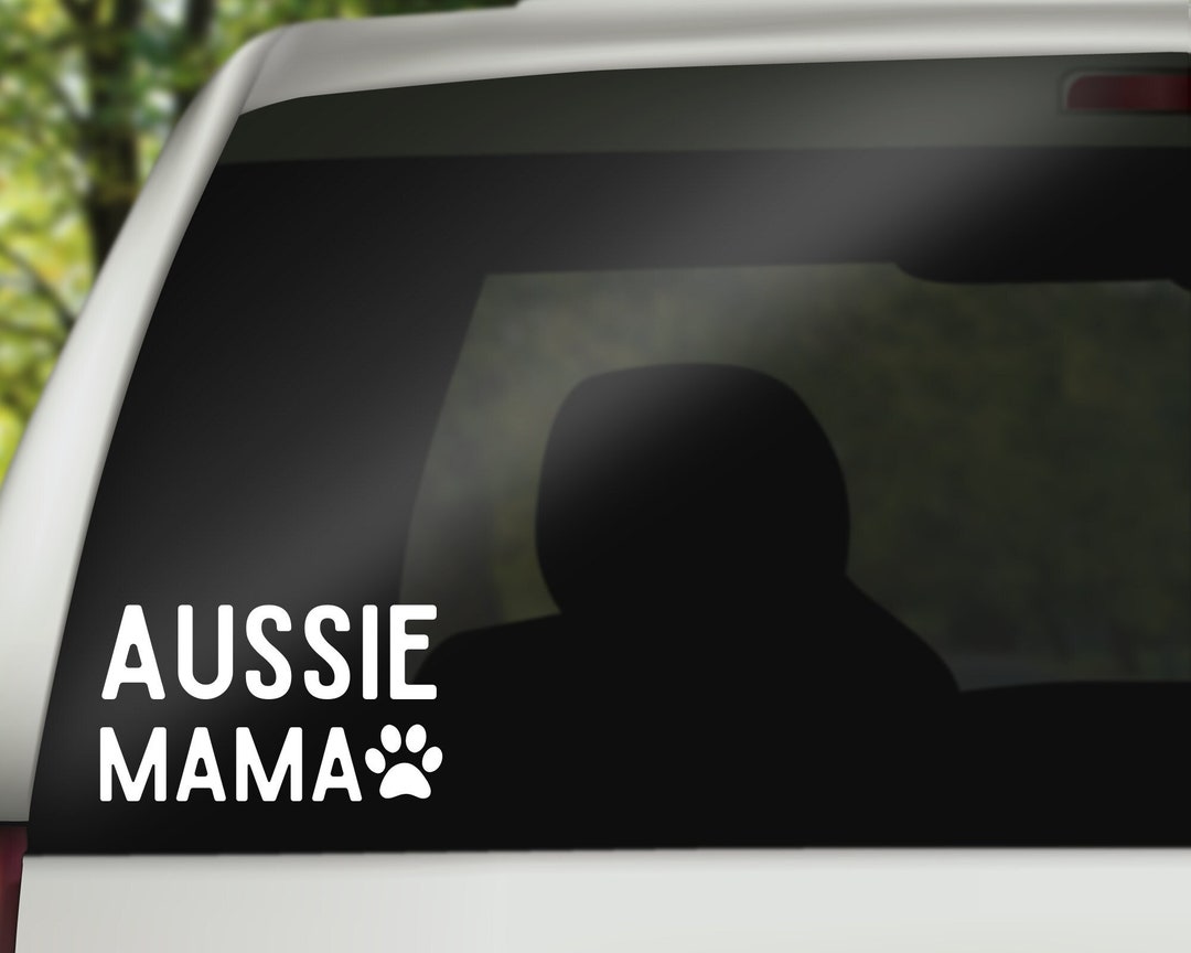Aussie Mama Decal, Aussie Mom Decal, Aussie Mama Sticker, Aussie Mom ...