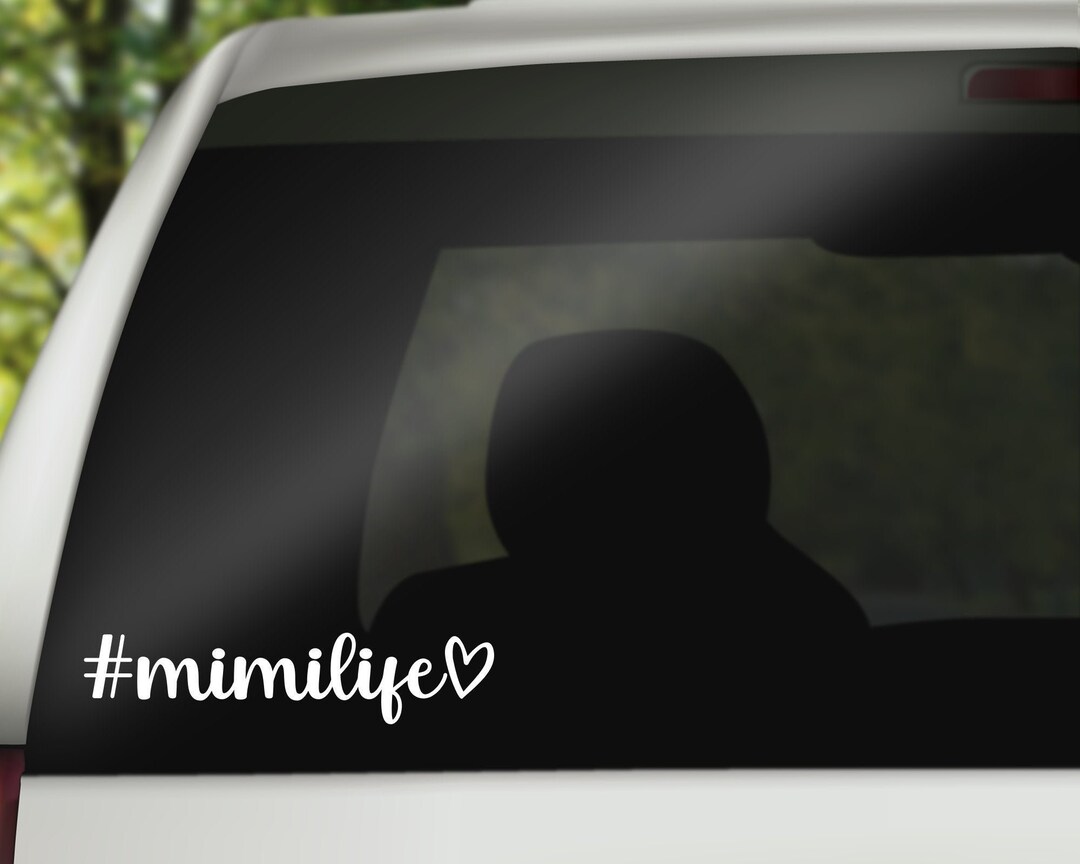 Mimi Life Decal, MANY COLORS AVAILABLE, #mimilife Decal, Mimi Life ...