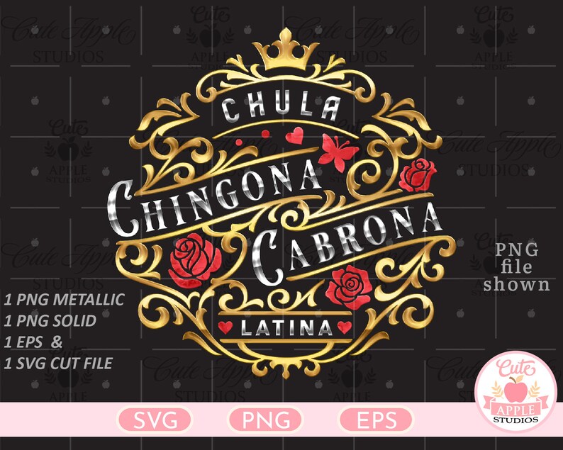 Chula Chingona Cabrona Svg Sassy Spanish Svg Chicana Svg Etsy