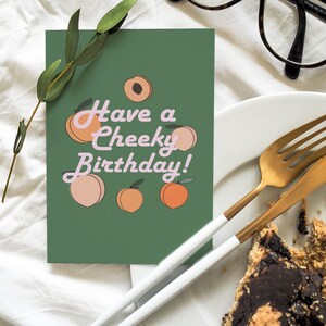 Have a Cheeky Birthday Card, Unique Birthday Card, Funny Birthday Card ...