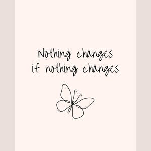 Nothing Changes If Nothing Changes Wall Art - Etsy