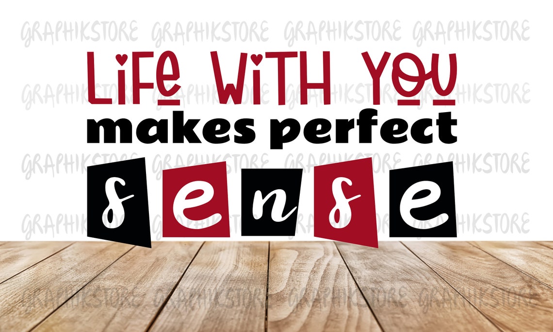 Life With You Makes Perfect Sense SVG PNG JPG | Etsy