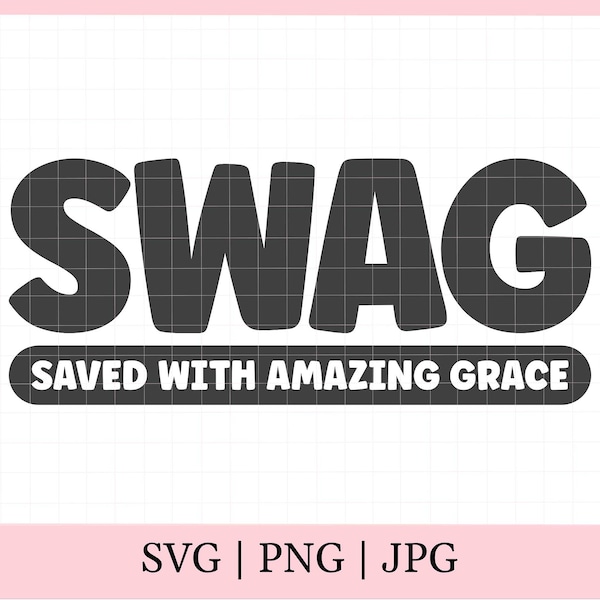 Swag Saved With Amazing Grace Png - Etsy