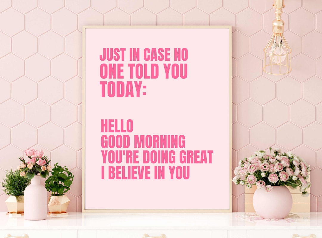Just in Case No One Told You Print, Inspirational Poster, Motivational ...