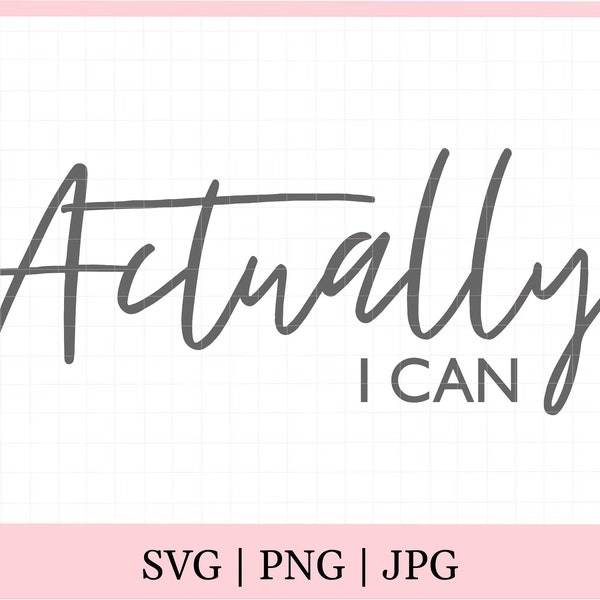 Actually I Can - Etsy