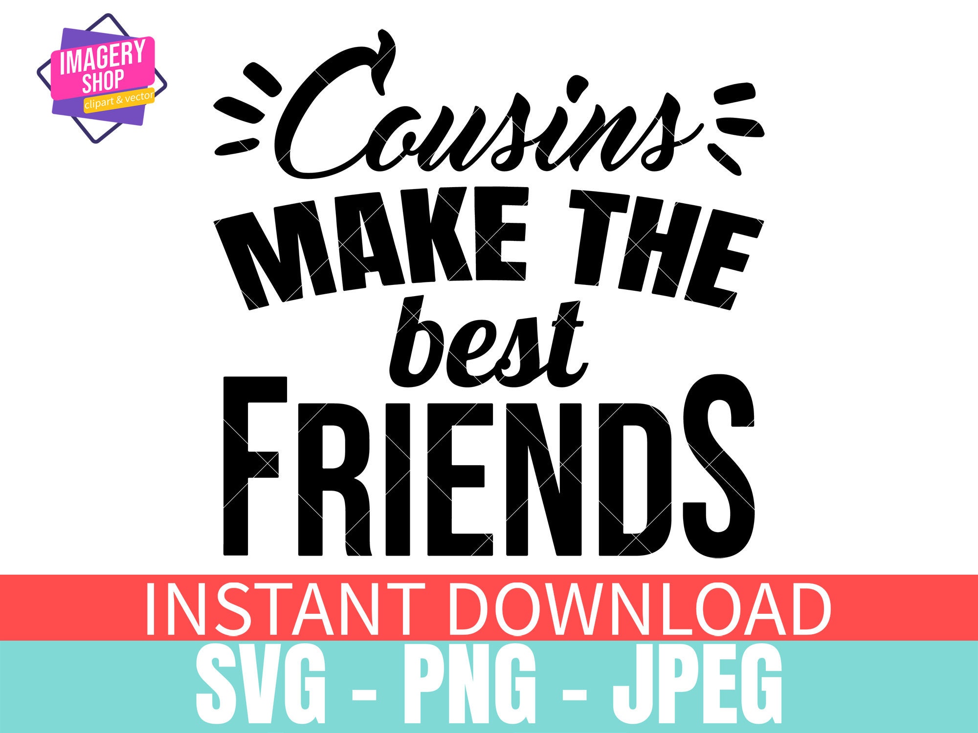 Cousins Make The Best Friends Svgbest Friends Svg Saying T Etsy Australia