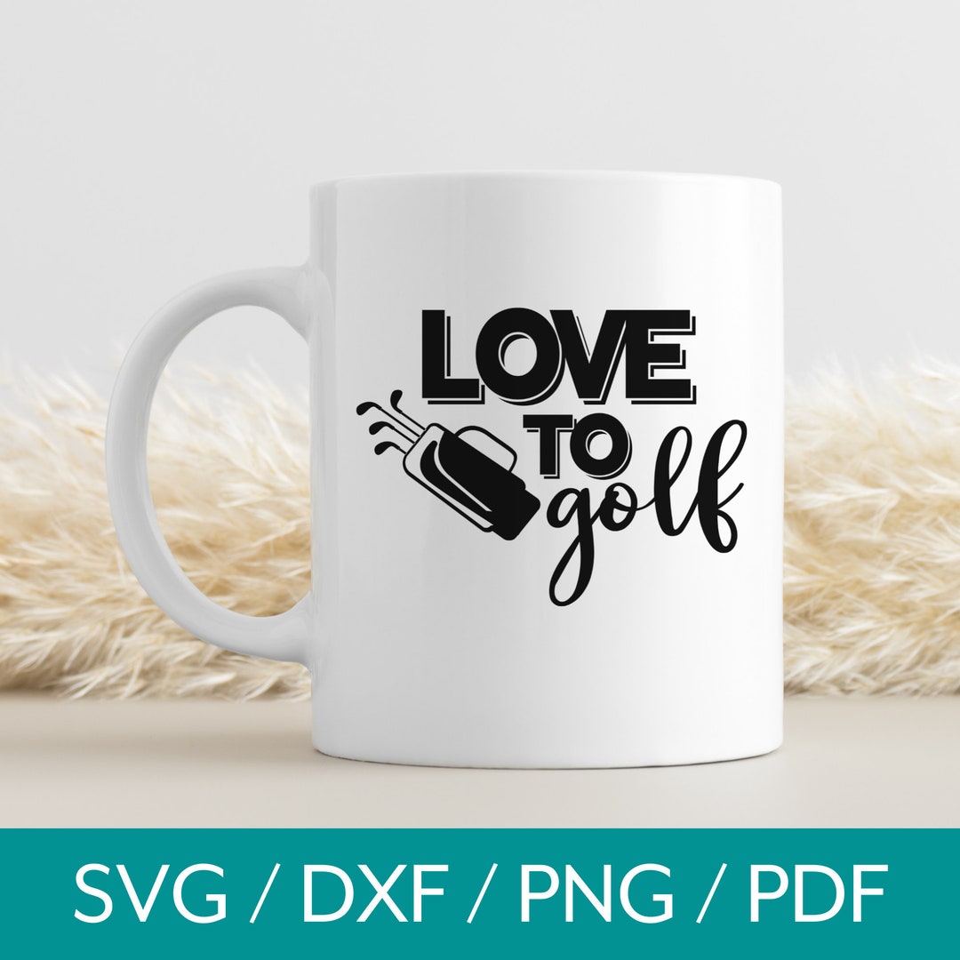 Golf Svg, Love to Golf Svg File Design, Golf Shirt Design, Funny Golf ...