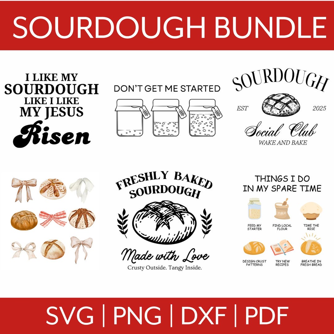 Sourdough SVG Bundle, Funny Sourdough Quotes and Sayings, Sourdough ...