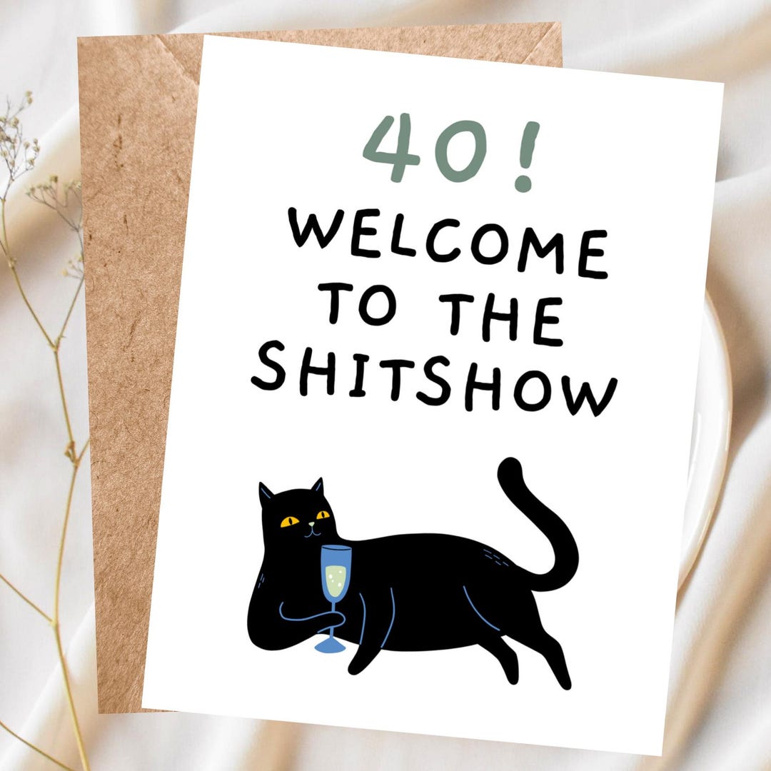 40th Birthday Card Funny Birthday Card 40th Snarky Birthday Card 40 ...