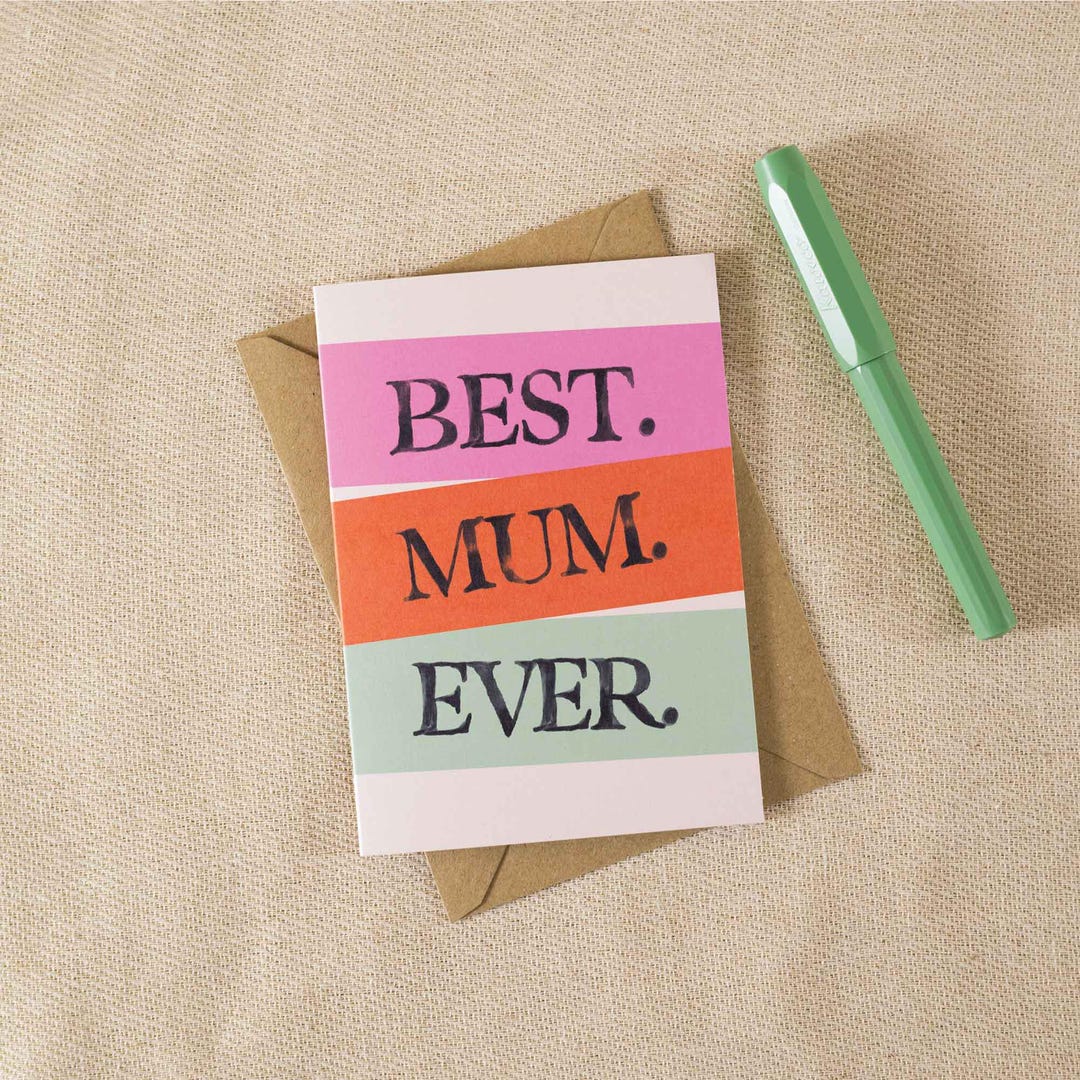 Best Mum Ever Card | Bold & Bright Design | Mother’s Day Greeting ...
