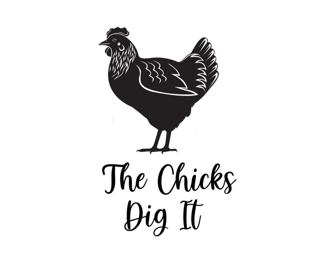 Chicks Dig It SVG Cut file | Etsy