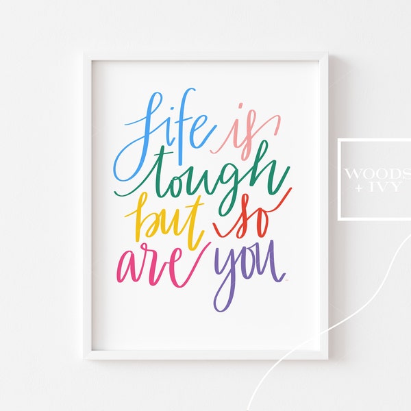 Life is Tough but so Are You - Etsy