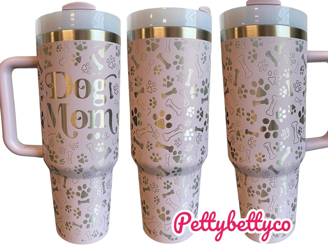 Dog Mom Cup - Custom Dog Mom Cup - Add Name to Cup - 40oz Tumbler With ...