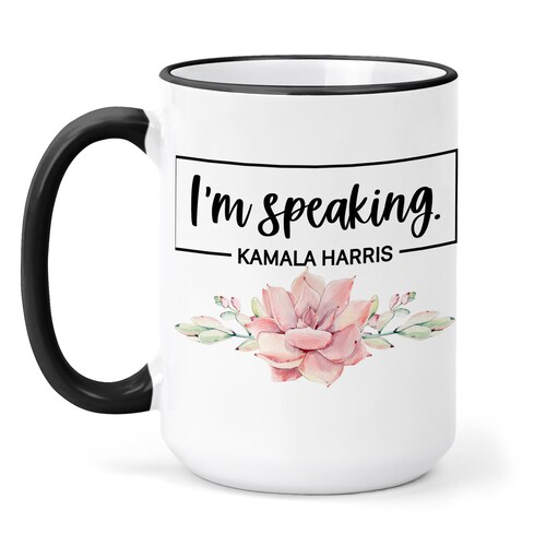 Kamala Harris I'm Speaking Mug Kamala Harris Mug Female | Etsy
