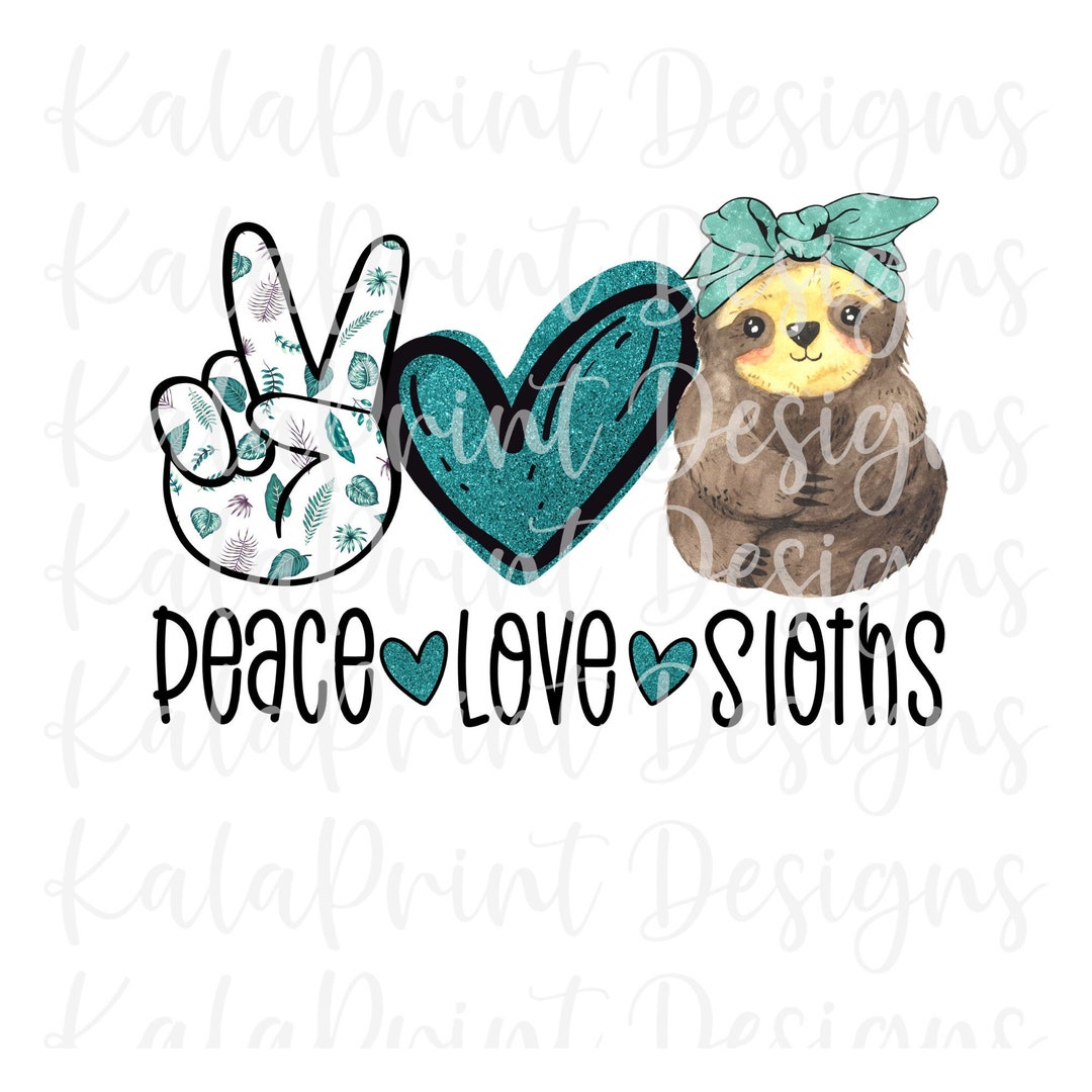 Sloth PNG Peace Love Sloths Cute Baby Sloth With Bandana PNG File for ...