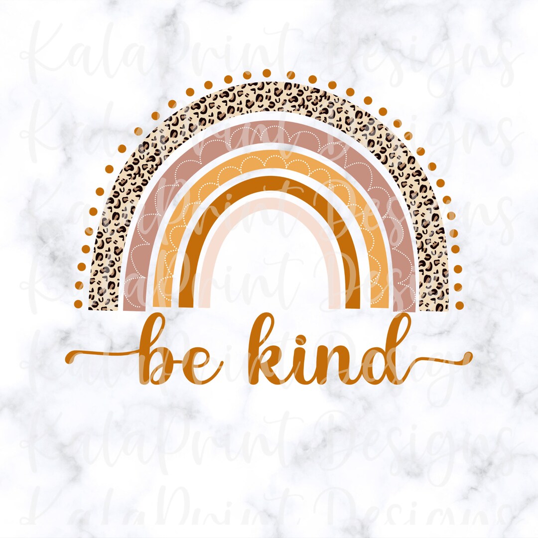 Boho Leopard Rainbow Be Kind PNG Bohemian PNG File for Sublimation ...
