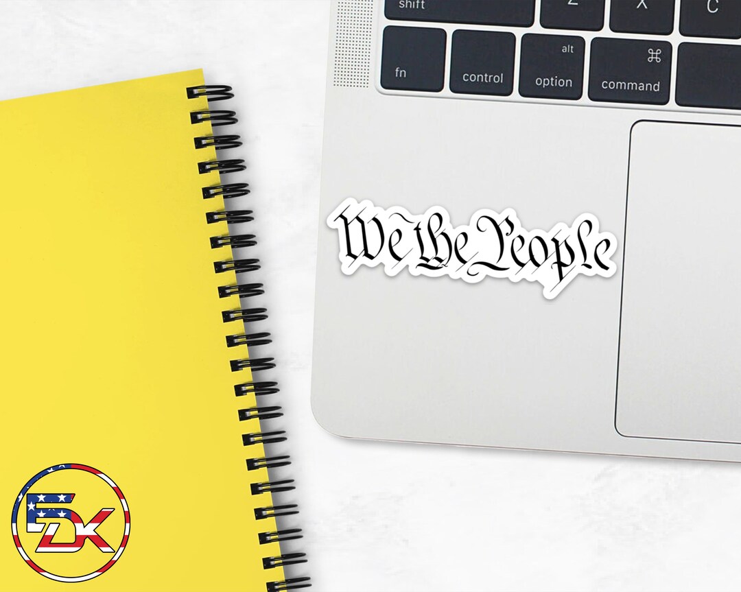 We the People 4" Vinyl Sticker | Decal for Water Bottles, Laptops, Cars ...
