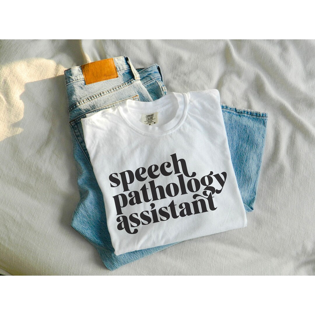Speech Pathology Assistant Tee, SLPA Tee, Tee for SLPA, SLP Assistant ...