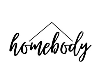 Homebody SVG/PNG Digital Download File - Etsy
