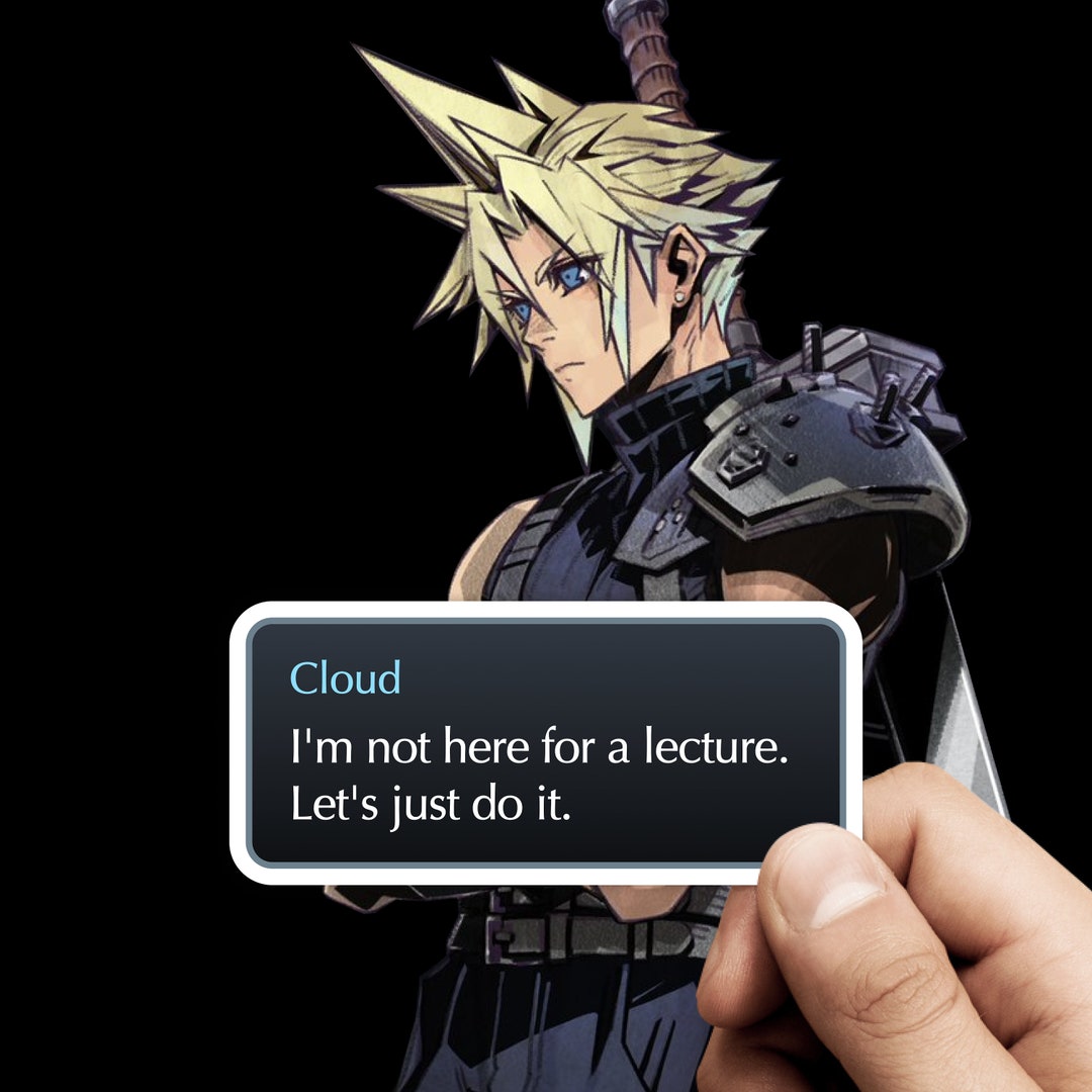 FFVII Ever Crisis Cloud Strife Quote Sticker - Etsy
