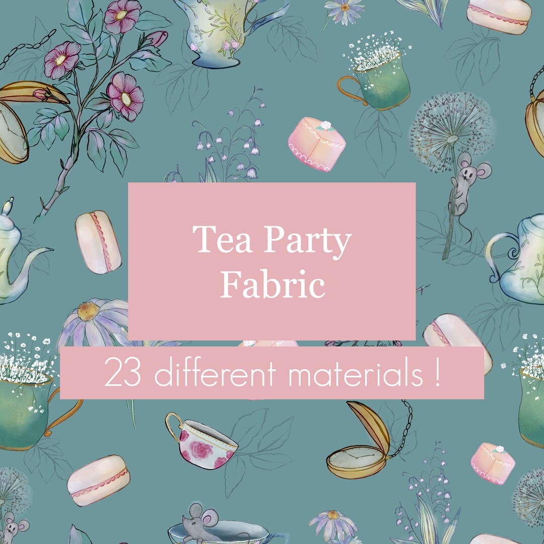 Tea Party Fabric (23 Material Options) - Etsy