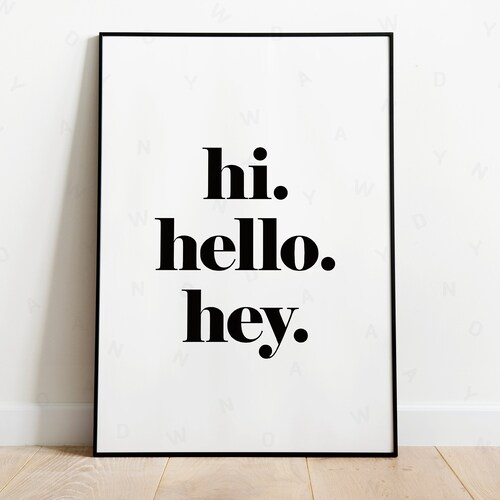 Hi Hello Hey Downloadable Print Modern Wall Art Simple | Etsy