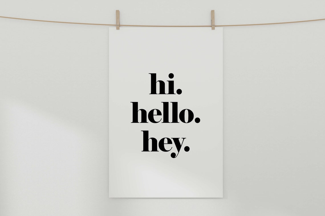 Hi Hello Hey Downloadable Print Modern Wall Art Simple | Etsy