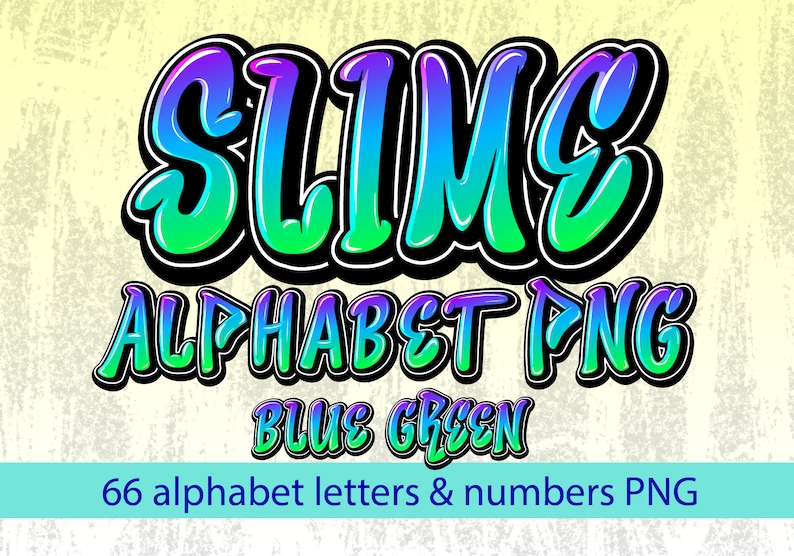 SLIME Blue Green Color Alphabet Letters & Numbers PNG. File, Graffiti ...