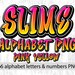 SLIME Pink-yellow Color Alphabet Letters & Numbers PNG. File, Graffiti ...