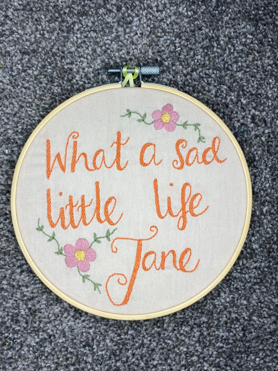 What a Sad Little Life Jane Embroidered Hoop // Come Dine With Me ...