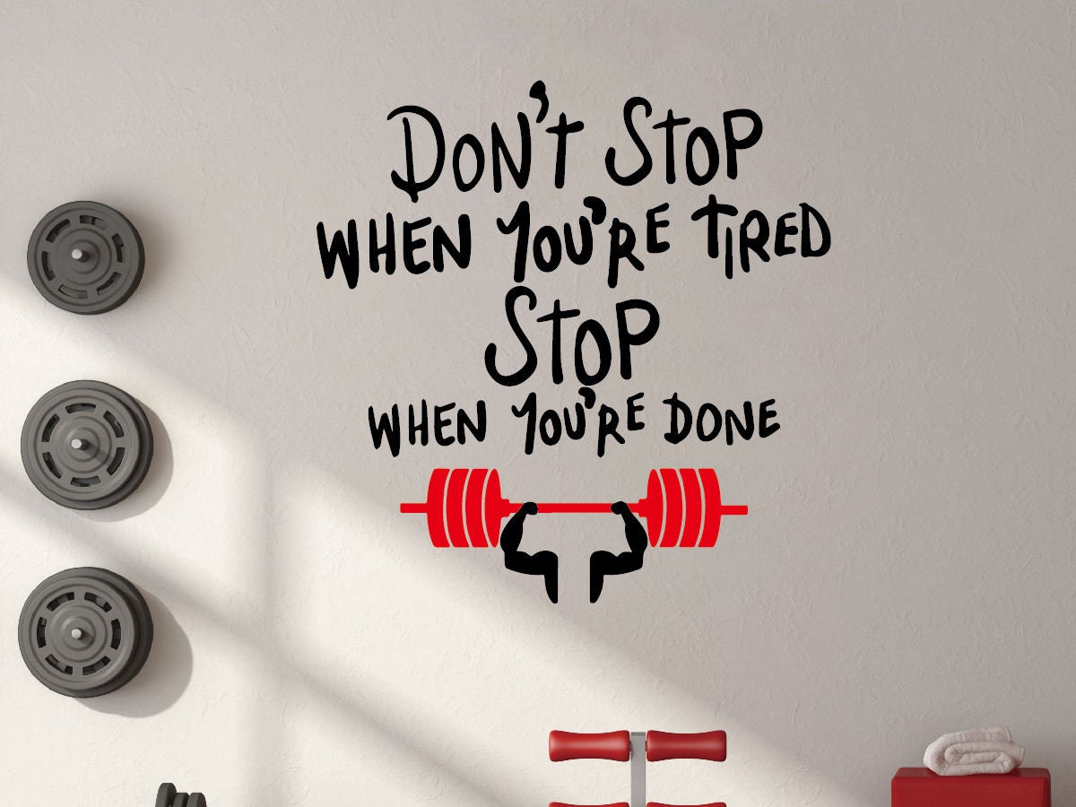 Don't Stop When You Are Tired Stop When You Are Done | Etsy