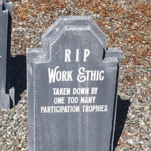 Halloween Funny Handmade RIP Work Ethic Taken Down by Too Many ...