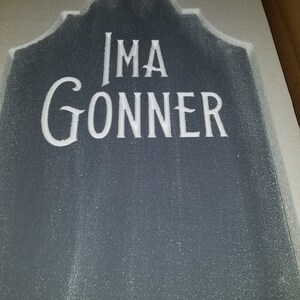 Funny Halloween Tombstone: Ima Gonner Headstone Prop - Etsy