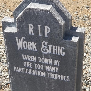 Halloween Funny Handmade RIP Work Ethic Taken Down by Too Many ...