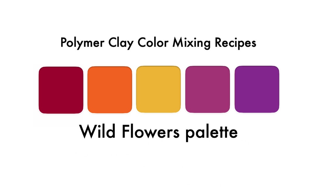 Wildflower Polymer Clay Color Mixing Recipes (digital PDF) - Etsy