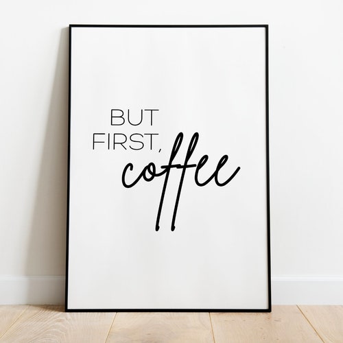 But First Coffee Wall Art Print Unframed 8x10 - Etsy