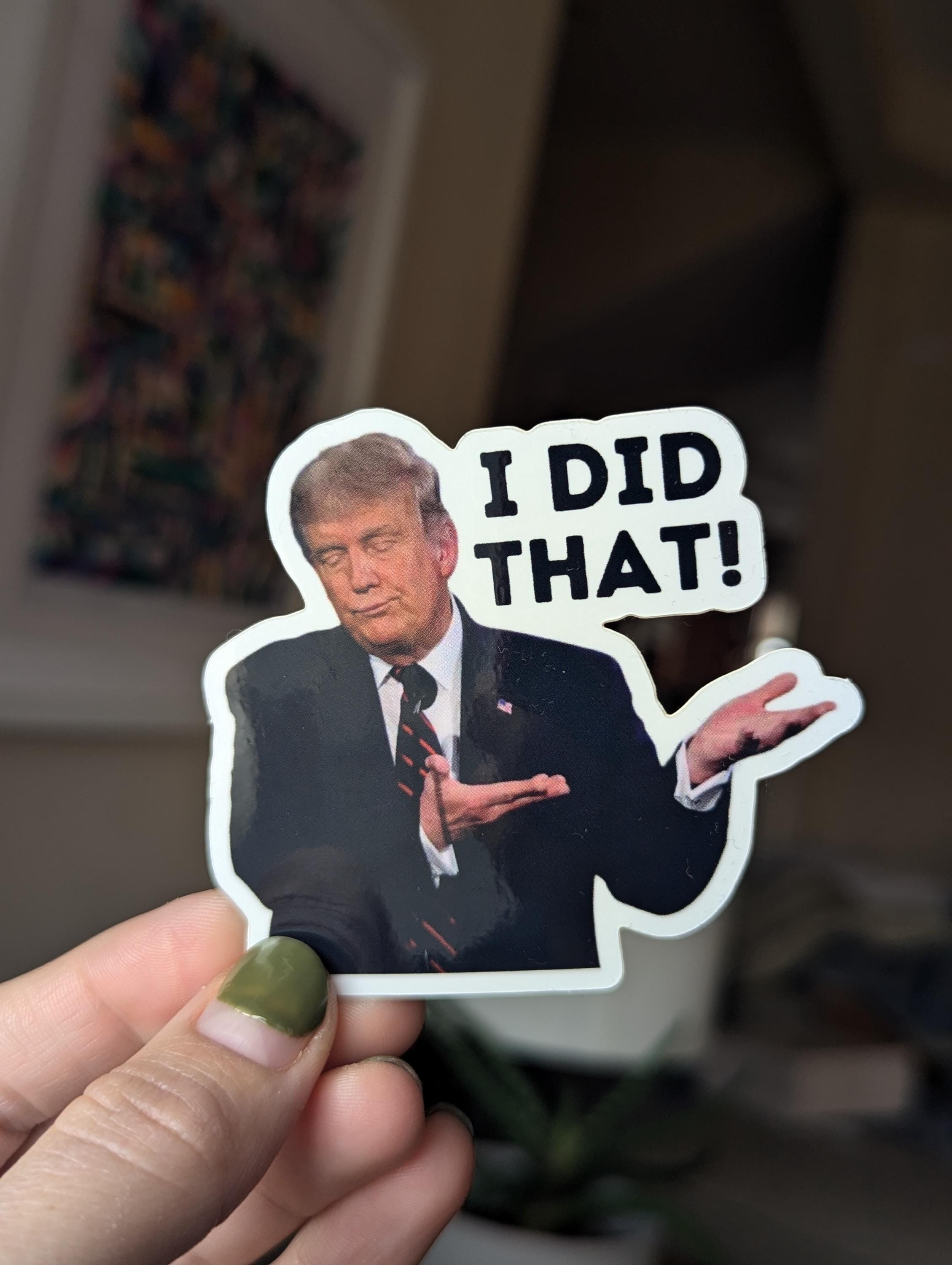 Donald Trump "i Did That!" Vinyl Sticker - Etsy