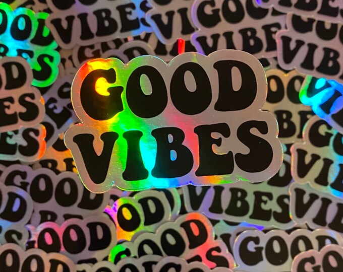 Good Vibes Holographic Sticker - Etsy