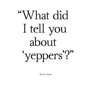 What Did I Tell You About 'yeppers'? - Etsy
