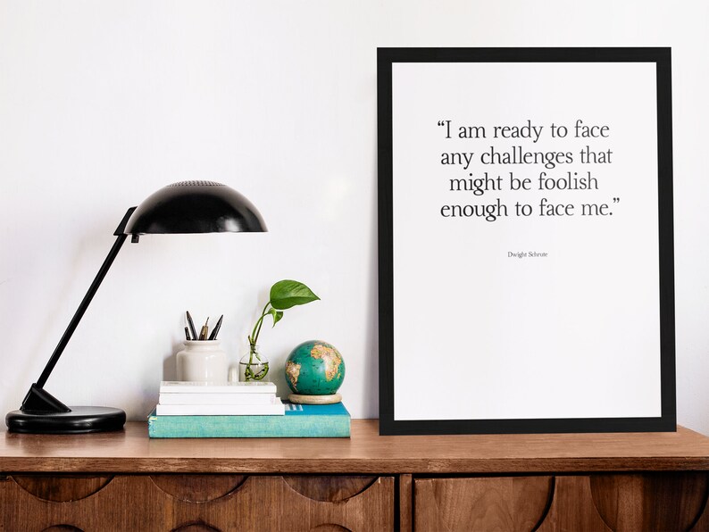 I Am Ready to Face Any Challenges That Might Be Foolish Enough to Face ...