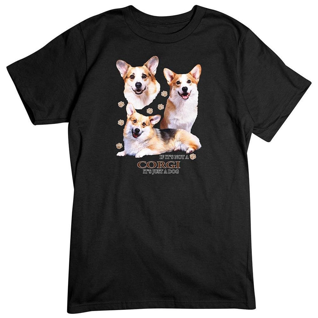 Welsh Corgi T-shirt, Not Just a Dog Tee, Dog Breed Shirt, Pets - Etsy