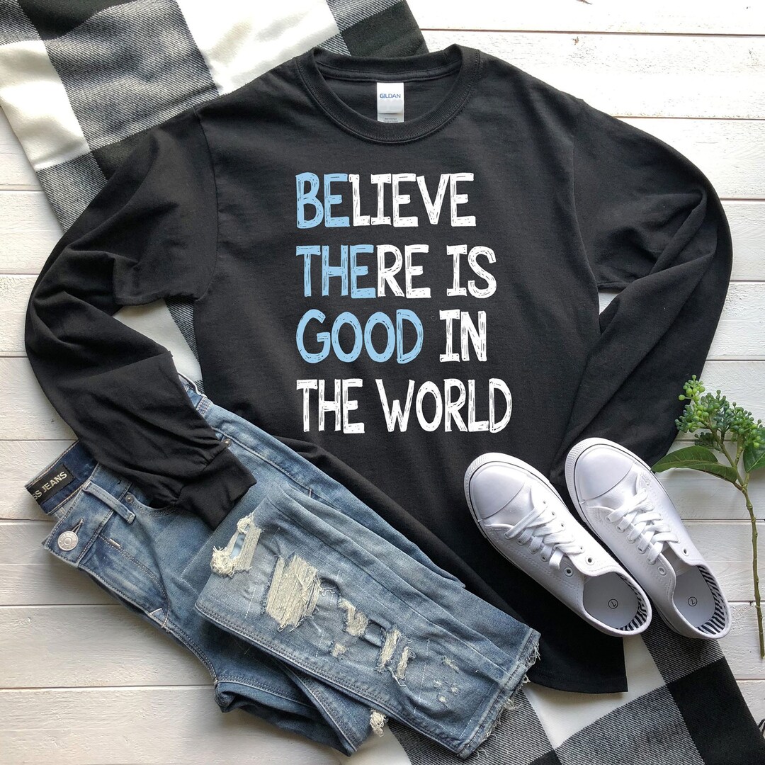 Be the Good T-shirt, Inspirational Long Sleeve Tee - Etsy