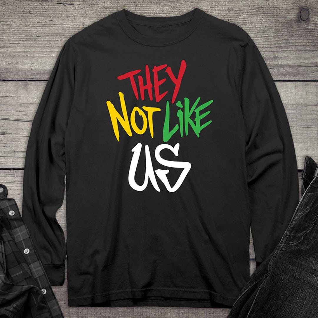 Hip Hop Long Sleeve, They Not Like Us 2 Long Sleeve Tee, Pop Culture ...