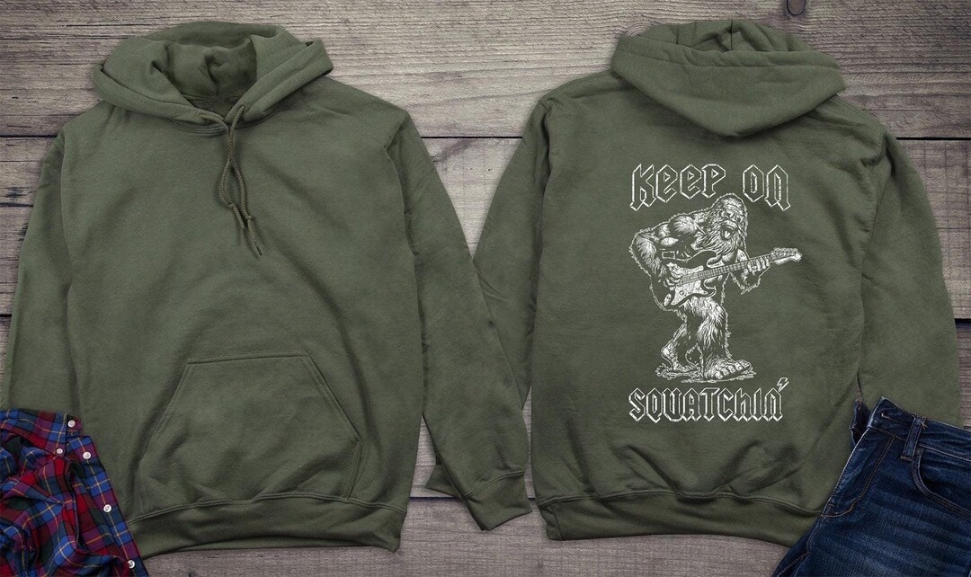 Keep on Squatchin Hoodie - Etsy
