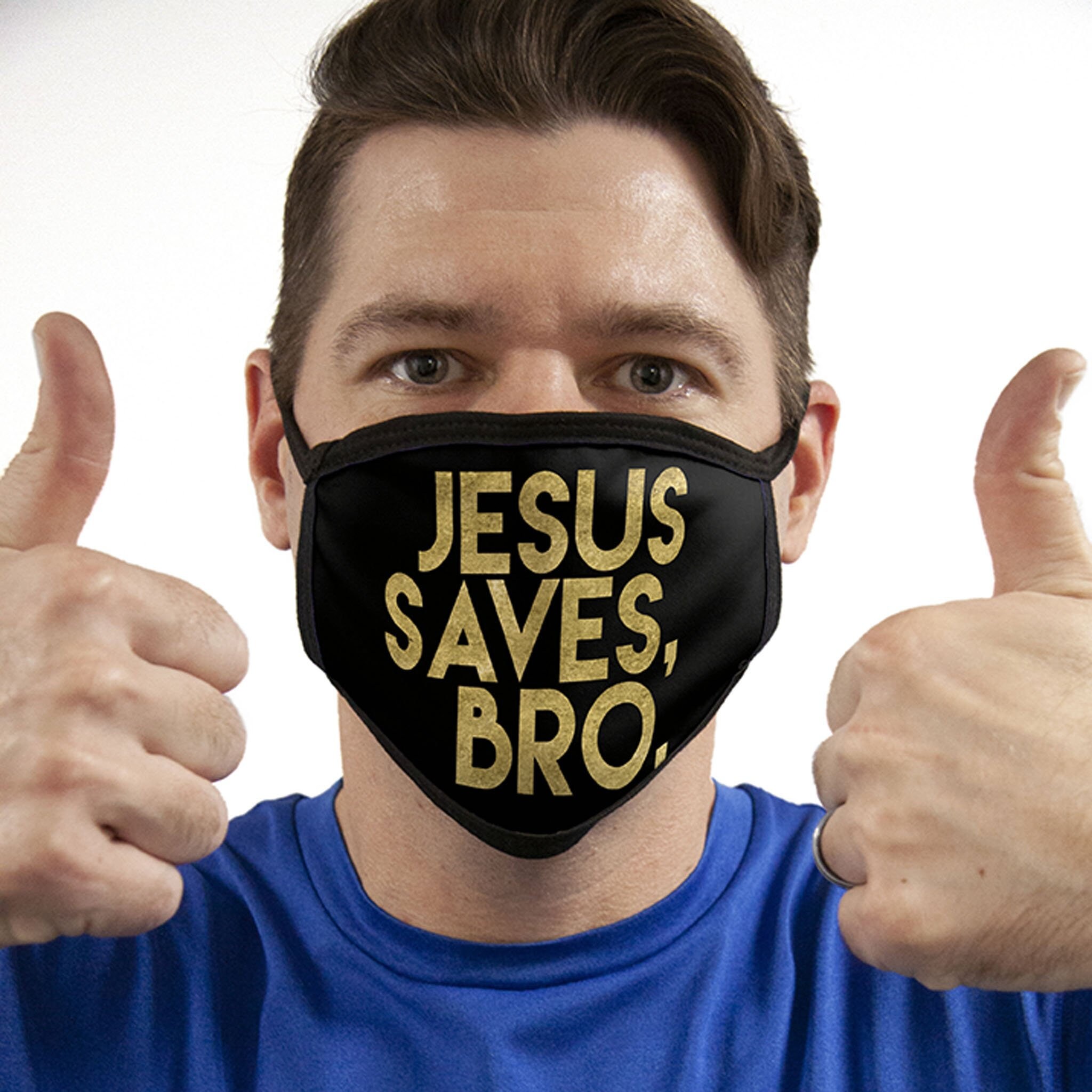 Jesus Saves Bro FACE MASK Cover Your Face Masks - Etsy