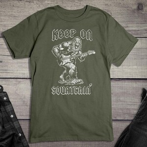 Keep on Squatchin T-shirt - Etsy