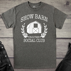 Farm Shirt, Barn T-shirt, Fair Shirt, Fair Life Shirt, Show Barn Social ...