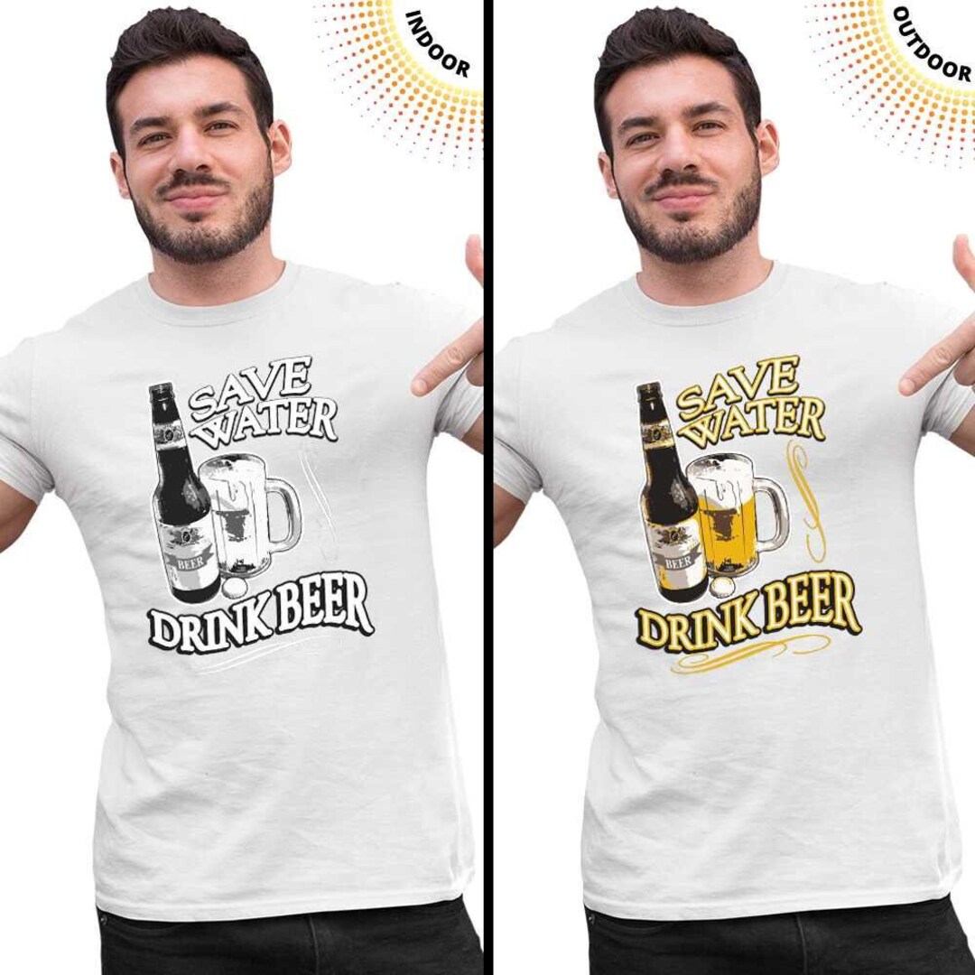 UV Light T-shirt, Fun Sun Activated Tee, Save Water Drink Beer Color ...